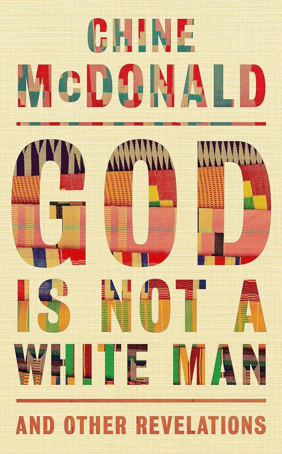 God is not a white man: and other revelations - Christian Daily ...