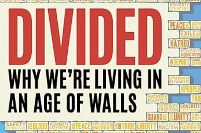 [Book review] Divided: why we’re living in an age of walls - Christian ...